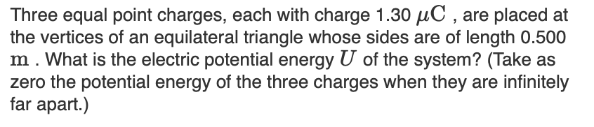 Solved Three equal point charges, each with charge 1.30 μC , | Chegg.com