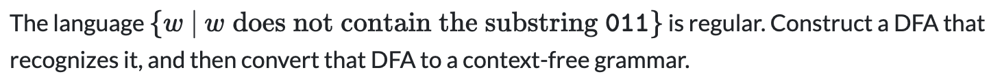 Solved The language {w∣w does not contain the substring 011} | Chegg.com