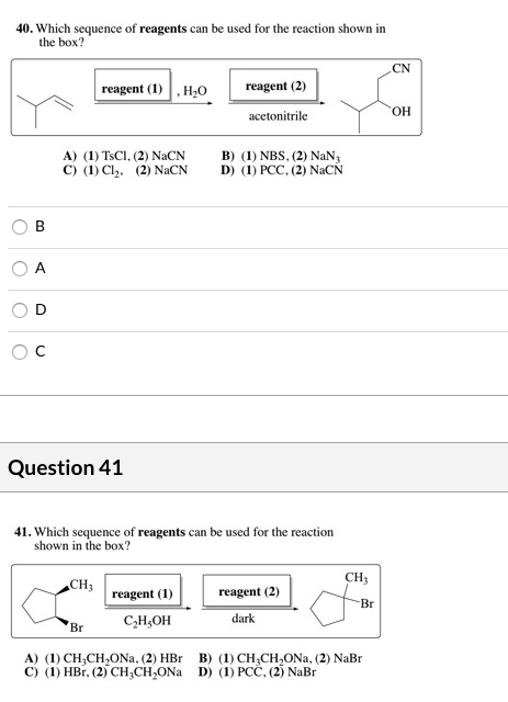 Solved 40. Which sequence of reagents can be used for the | Chegg.com
