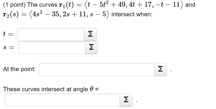 Solved (1 point) The curves r1(t)= t−5t2+49,4t+17,−t−11 and | Chegg.com