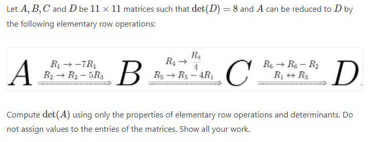 Solved Let A, B, C and D be 11 x 11 matrices such that | Chegg.com