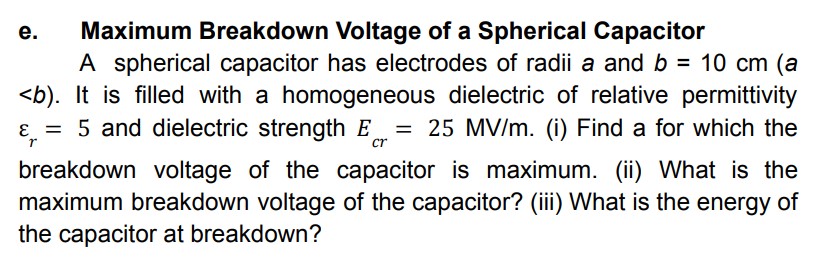 Solved A spherical capacitor has electrodes of radii a and b | Chegg.com
