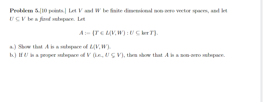 Solved Problem 5.[10 points.] Let V and W be finite | Chegg.com