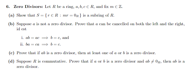 Solved 6. Zero Divisors: Let R be a ring, a,b,c∈R, and fix | Chegg.com