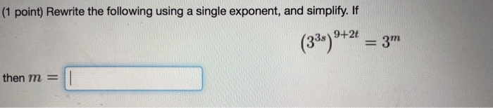 Solved (1 point) Rewrite the following using a single | Chegg.com