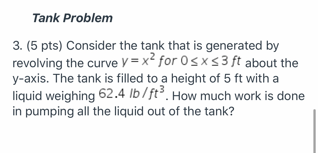 Solved Tank Problem 3. (5 pts) Consider the tank that is | Chegg.com
