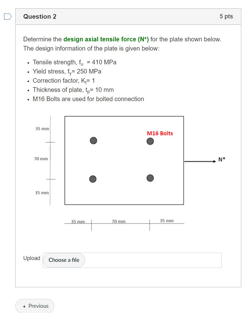 Solved 0 Question 2 5 pts Determine the design axial tensile | Chegg.com