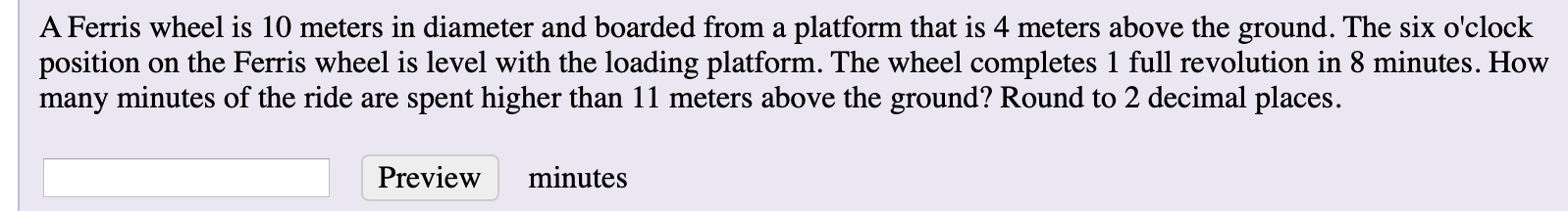 Solved A Ferris wheel is 10 meters in diameter and boarded | Chegg.com