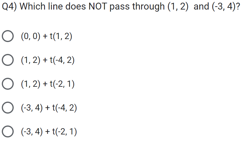 Solved Q4) Which line does NOT pass through (1,2) and (−3,4) | Chegg.com