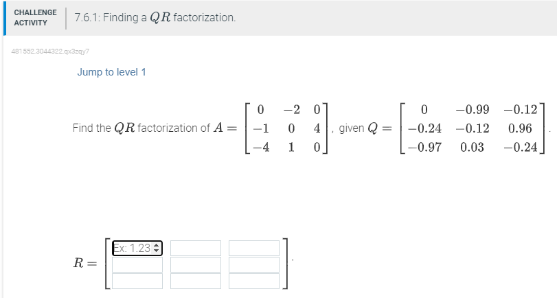 Jump to level 1 Find the QR factorization of | Chegg.com