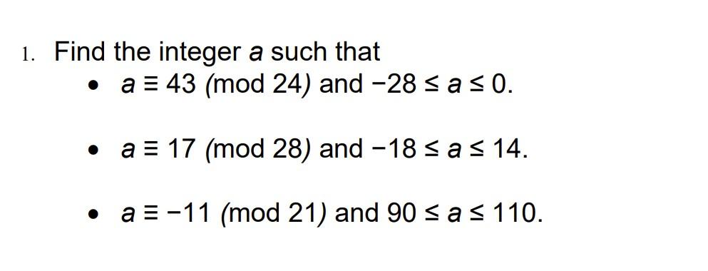 Solved 1. Find the integer a such that - a≡43(mod24) and | Chegg.com