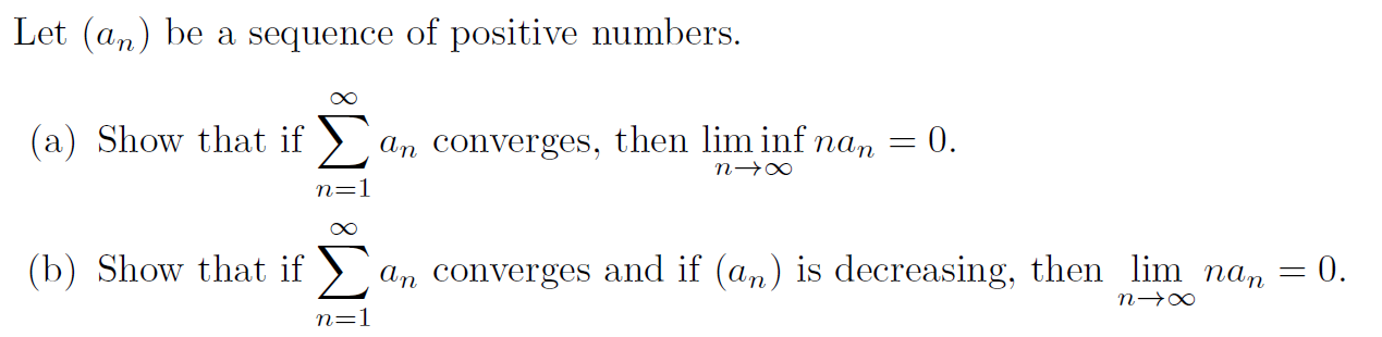 Solved Let (an) be a sequence of positive numbers. (a) Show | Chegg.com