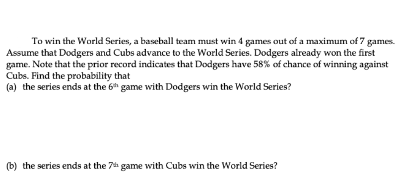 Solved To win the World Series, a baseball team must win 4 | Chegg.com