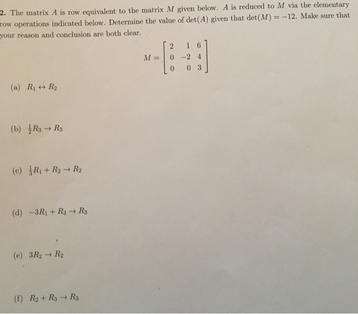 Solved 2. The matrix A is row equivalent to the matrix M | Chegg.com