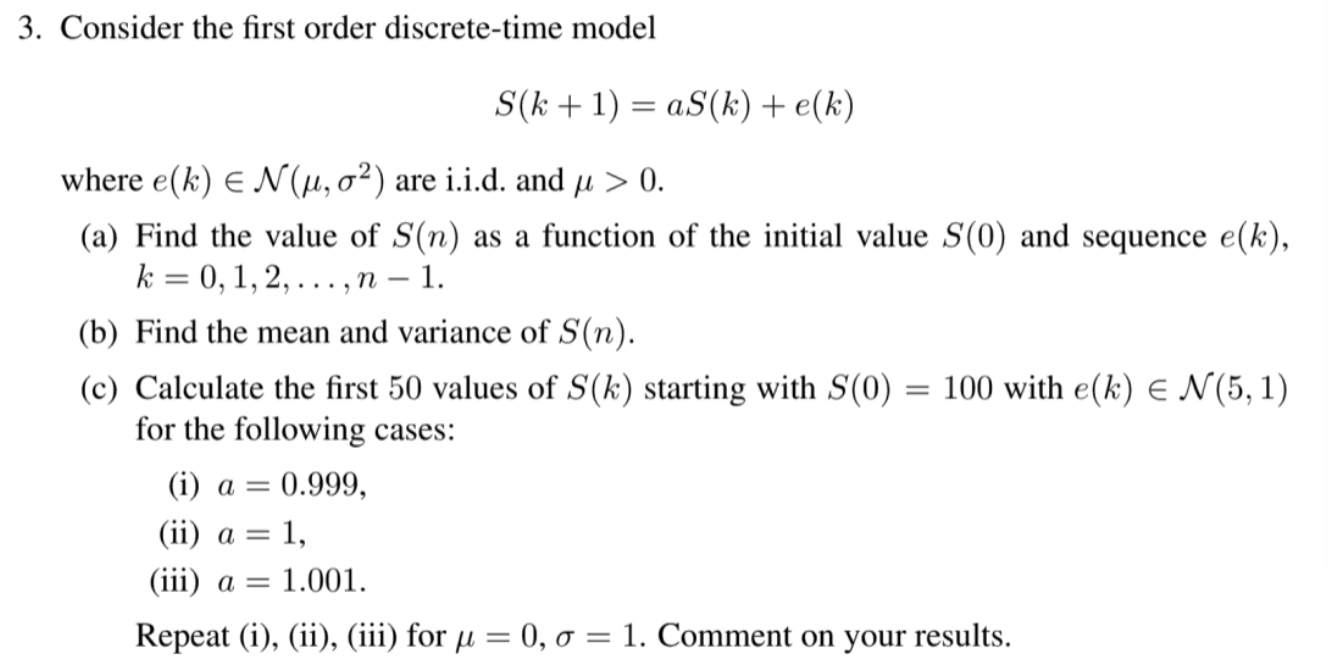 Solved 3. Consider the first order discrete-time model S(k + | Chegg.com
