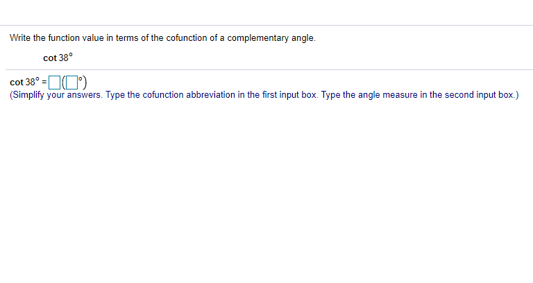 Solved Write The Function Value In Terms Of The Cofunction
