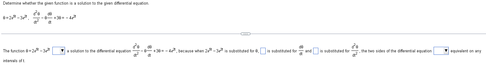 Solved Determine whether the given function is a solution to | Chegg.com