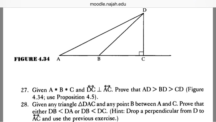 Solved 27. Given A * B * C and DC AC Prove that AD > BD > | Chegg.com