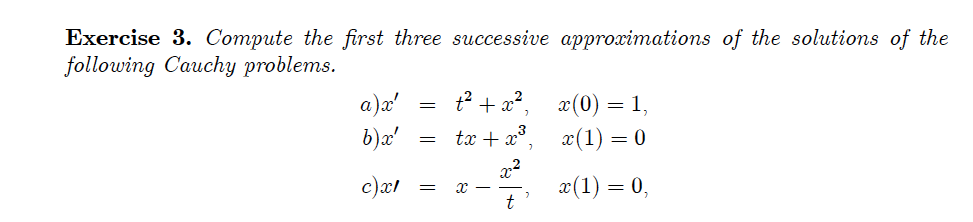 Solved Compute the first three successive approximations of | Chegg.com
