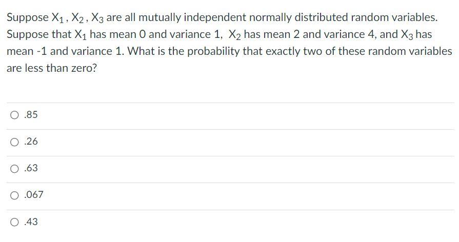 Solved ? Suppose X1, X2, X3 are all mutually independent | Chegg.com