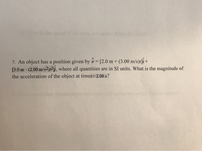 Solved 7. An object has a position given by [2.0 m + (3.00 | Chegg.com