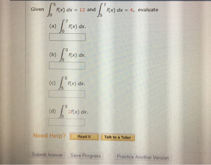 Solved Given rx) dx = 12 and rx) dx = 4, evaluate 5 (a) f(x) | Chegg.com