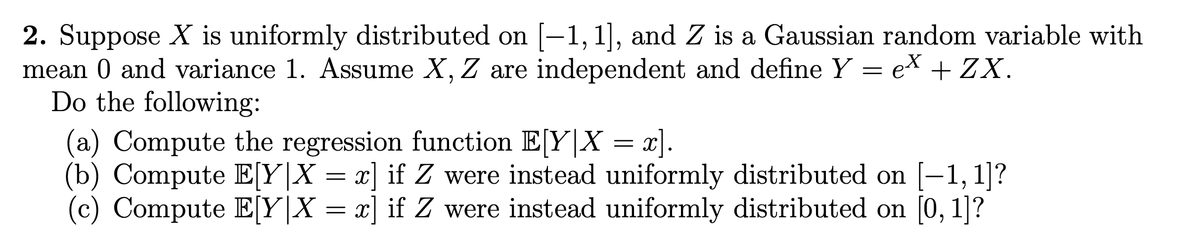 Solved 2. Suppose X is uniformly distributed on (-1,1], and | Chegg.com