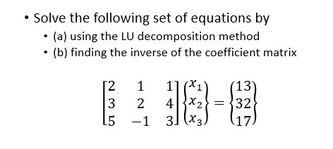 Solved - Solve the following set of equations by - (a) using | Chegg.com