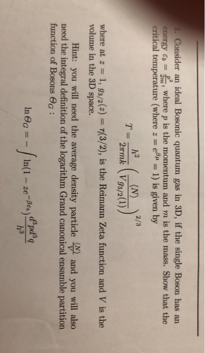 Solved 1. Consider an ideal Bosonic quantum gas in 3D, if | Chegg.com