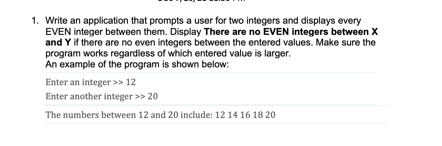 Solved 1. Write an application that prompts a user for two | Chegg.com