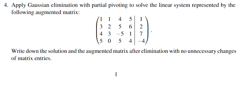 Solved Apply Gaussian elimination with partial pivoting to | Chegg.com