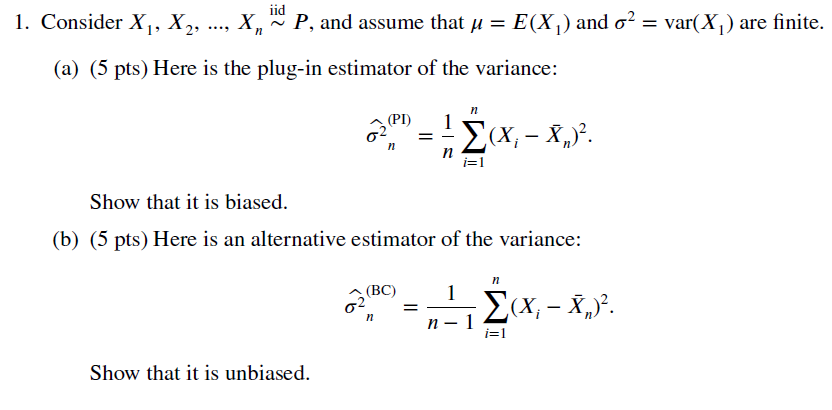Solved 1. Consider X1,X2,…,Xn∼ iid P, and assume that | Chegg.com