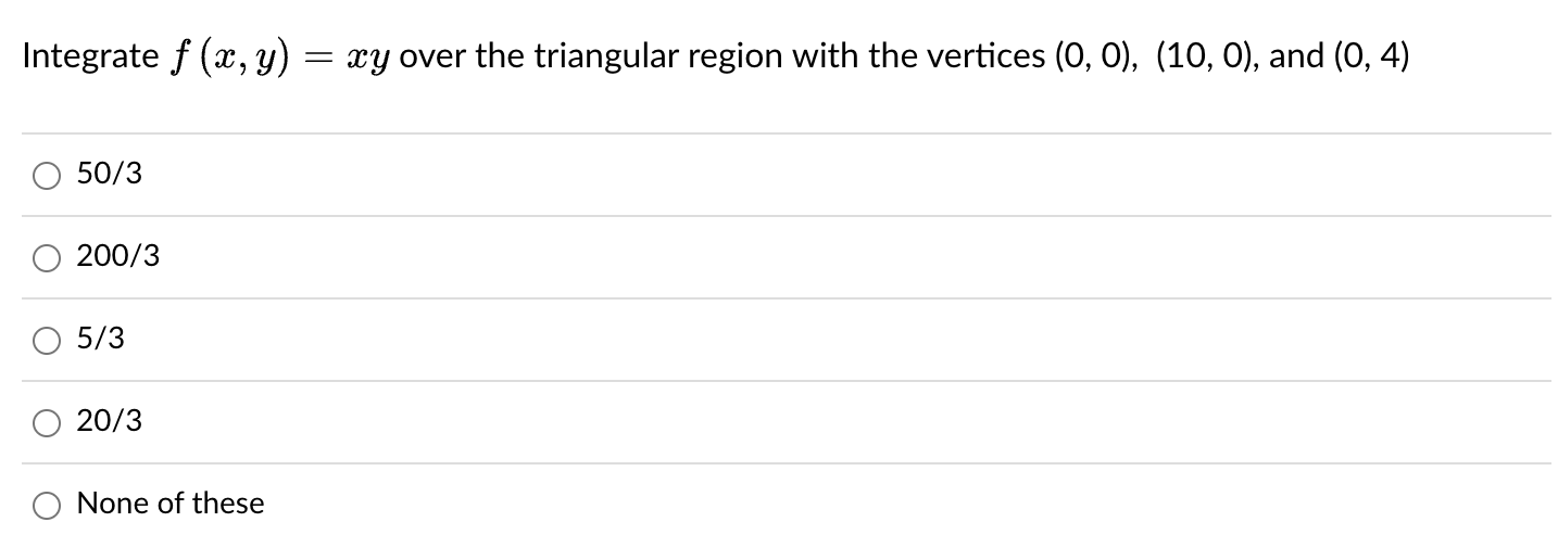 Solved Integrate f(x,y)=xy over the triangular region with | Chegg.com
