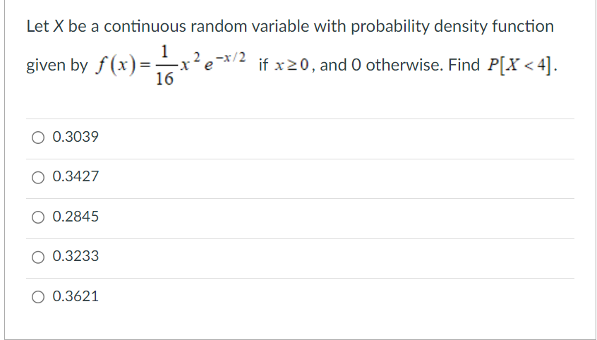 Solved Let X be a continuous random variable with | Chegg.com