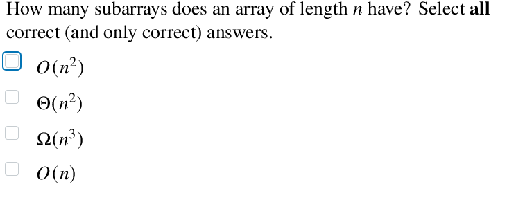 Solved How many subarrays does an array of length n have? | Chegg.com