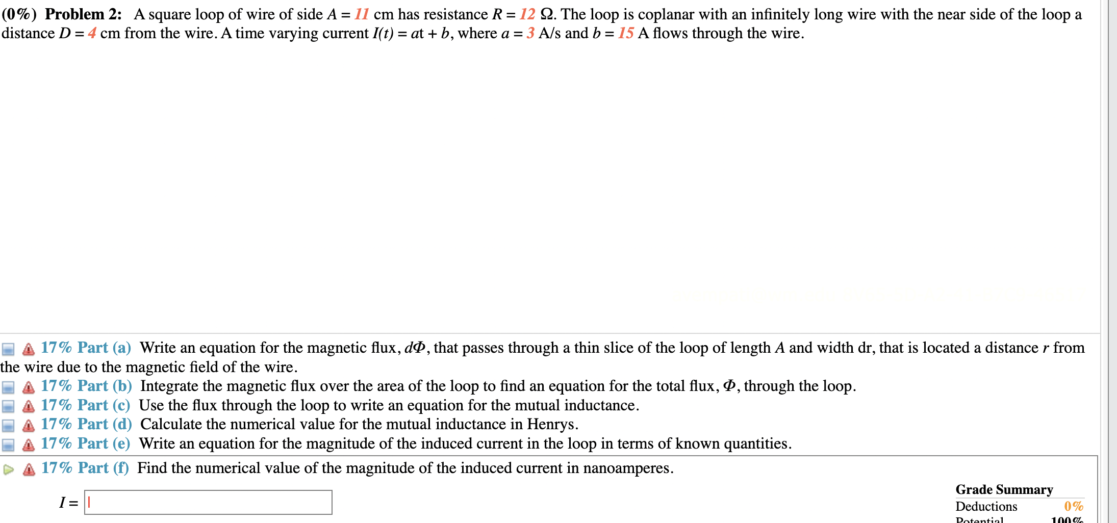 Solved (0\%) Problem 2: A square loop of wire of side A=11 | Chegg.com