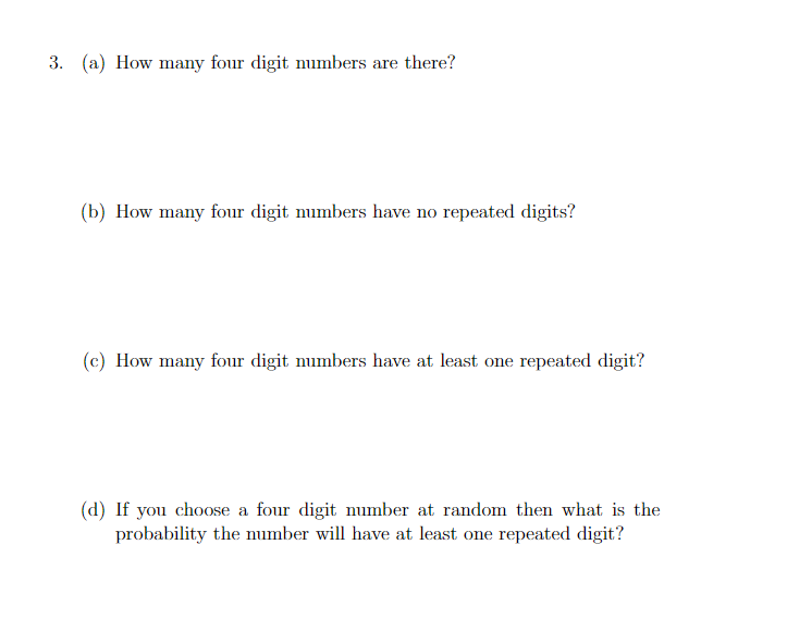 Solved 3. (a) How many four digit numbers are there? (b) How | Chegg.com