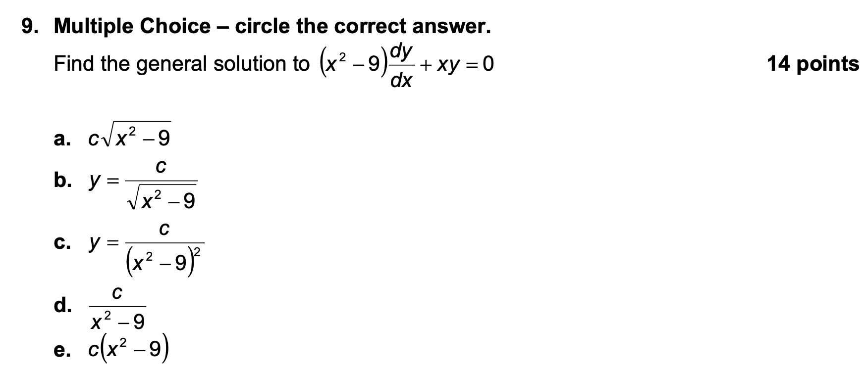 Solved 9. Multiple Choice - circle the correct answer. - | Chegg.com