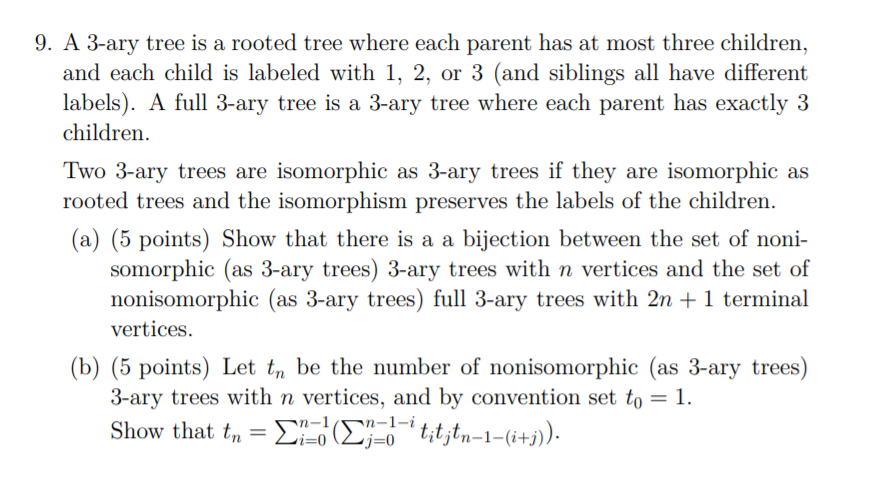 9. A 3-ary tree is a rooted tree where each parent | Chegg.com