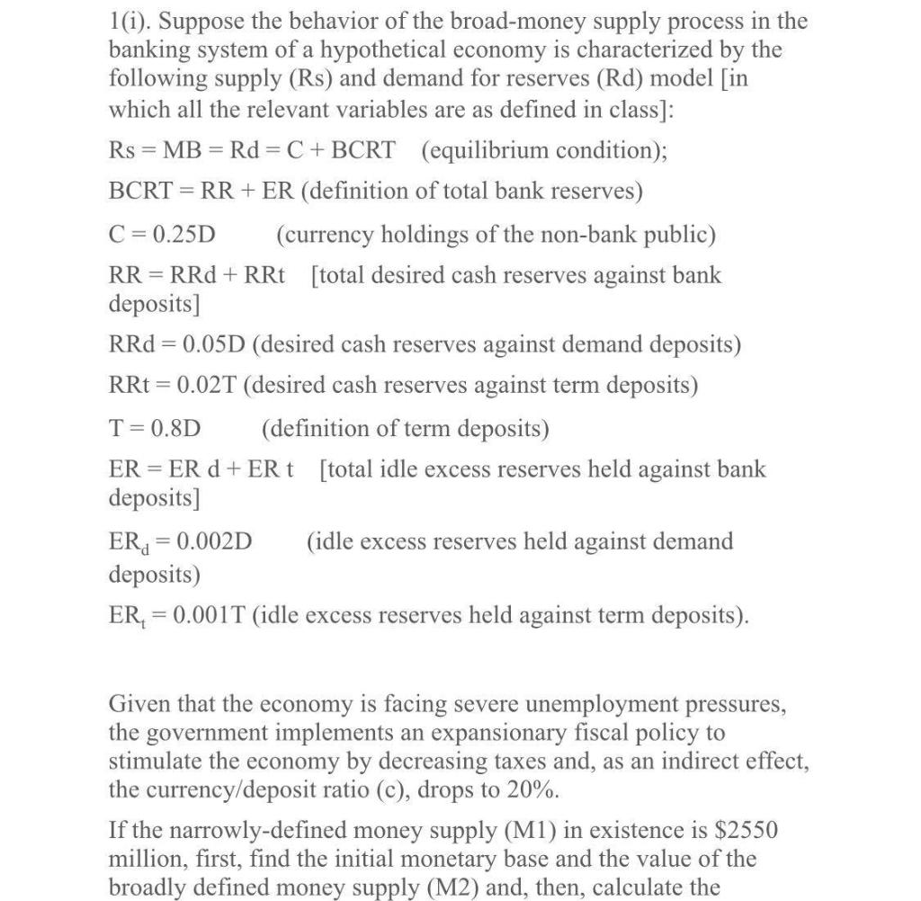 Solved 1(i). Suppose the behavior of the broad-money supply | Chegg.com