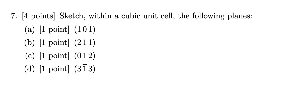 Solved 7. [4 points] Sketch, within a cubic unit cell, the | Chegg.com