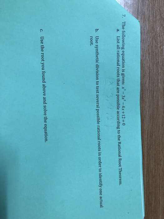 Solved 7. The following equation is given: x 3x2-4x +12-0 a. | Chegg.com