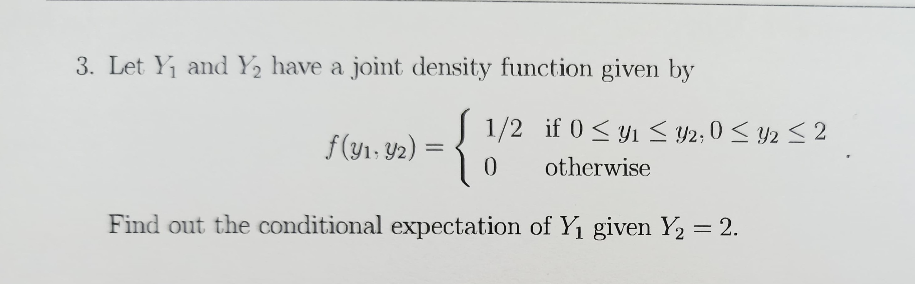 Solved 3. Let Y, and Y2 have a joint density function given | Chegg.com