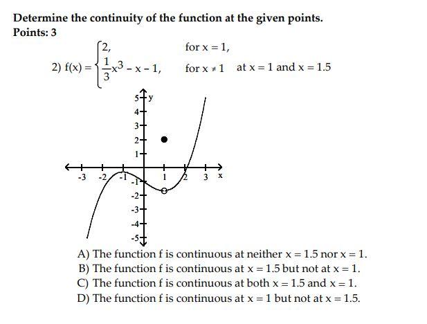 Solved Determine the continuity of the function at the given | Chegg.com