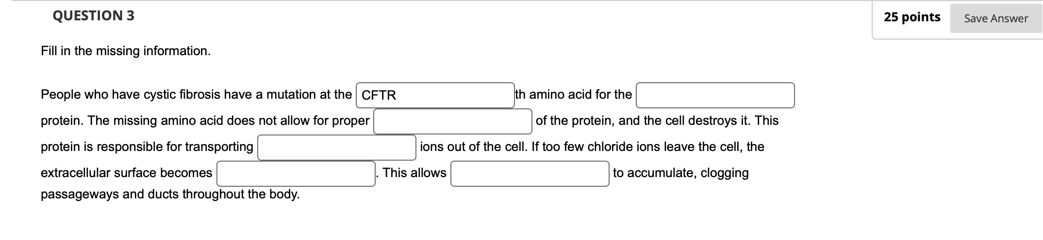 Solved QUESTION 3Fill in the missing information.protein. | Chegg.com