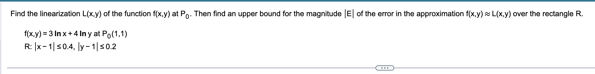 Solved Find the linearization L(x,y) of the function f(x,y) | Chegg.com