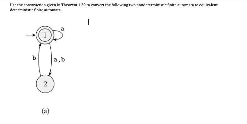 Solved Use the construction given in Theorem 1.39 to convert | Chegg.com
