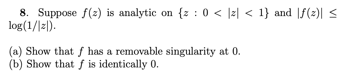 Solved 8. Suppose f(z) is analytic on {z:0