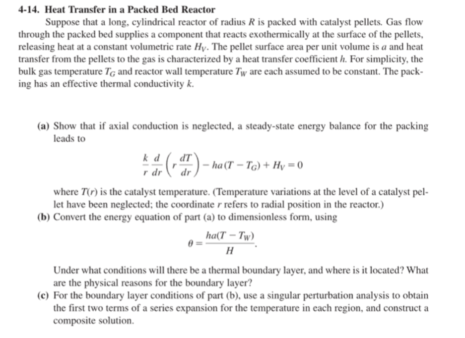 Solved 4-14. Heat Transfer in a Packed Bed Reactor Suppose | Chegg.com