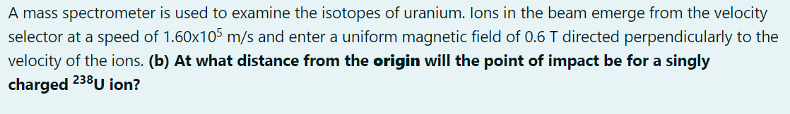 Solved A mass spectrometer is used to examine the isotopes | Chegg.com